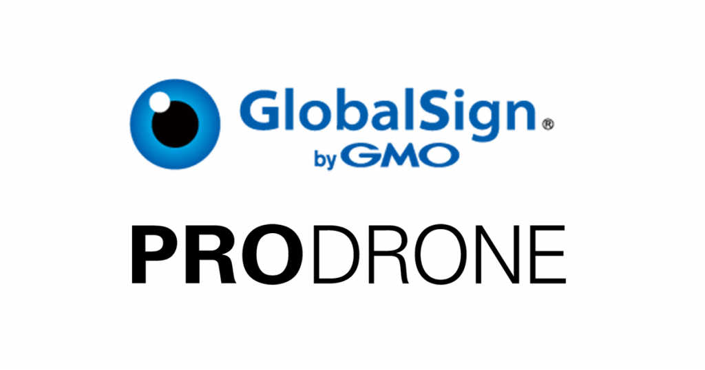 PRODRONE Enters Basic Agreement With GMO GlobalSign To Conduct ...